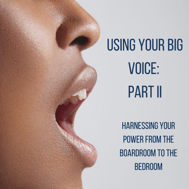 Using Your Big Voice (Part II) - Garner Pelvic Health