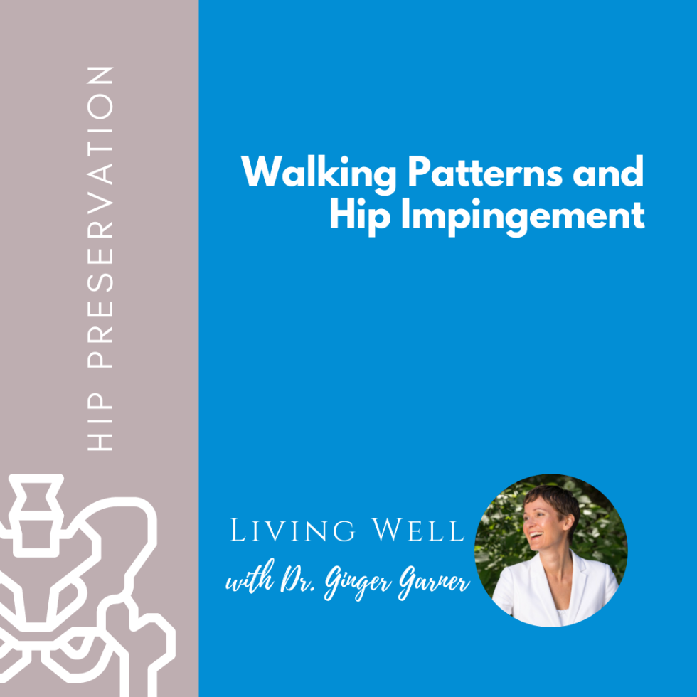 Walking Patterns and Hip Impingement - Garner Pelvic Health